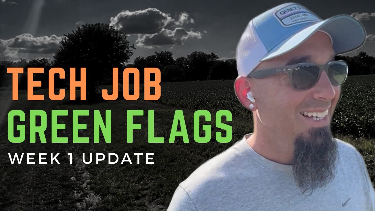 Good Companies Still Exist - Green Flags After Week 1 of My 16th Job ...