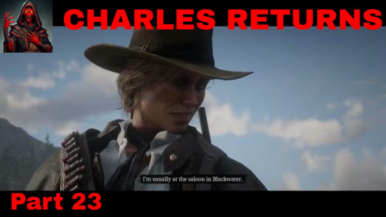 CHARLES RETURNS |Red Dead Redemption 2 part 23 - YouTube