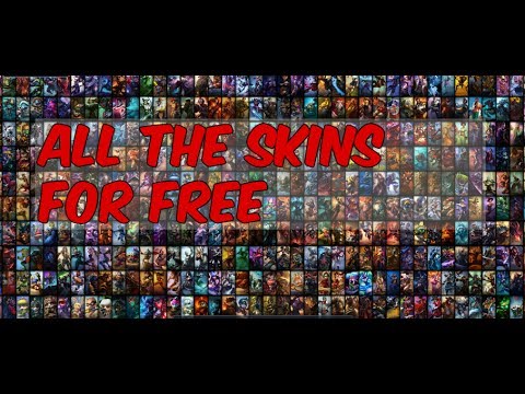 UNLOCK ALL THE LoL SKINS FOR FREE & LEGAL 2018 - TESTED AND WORKS - YouTube