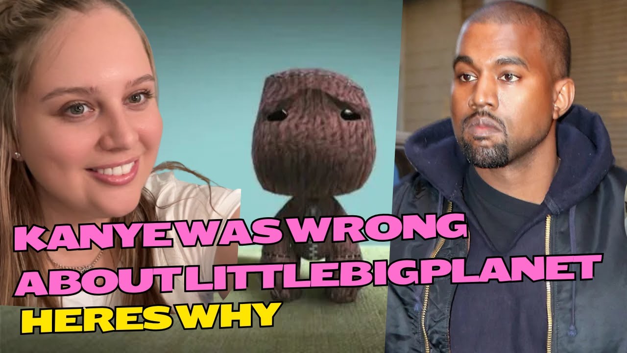 Kanye Was Wrong About LittleBigPlanet – Here’s Why - YouTube