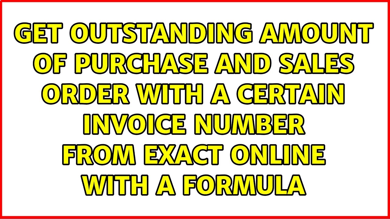 Get outstanding amount of purchase and sales order with a certain ...