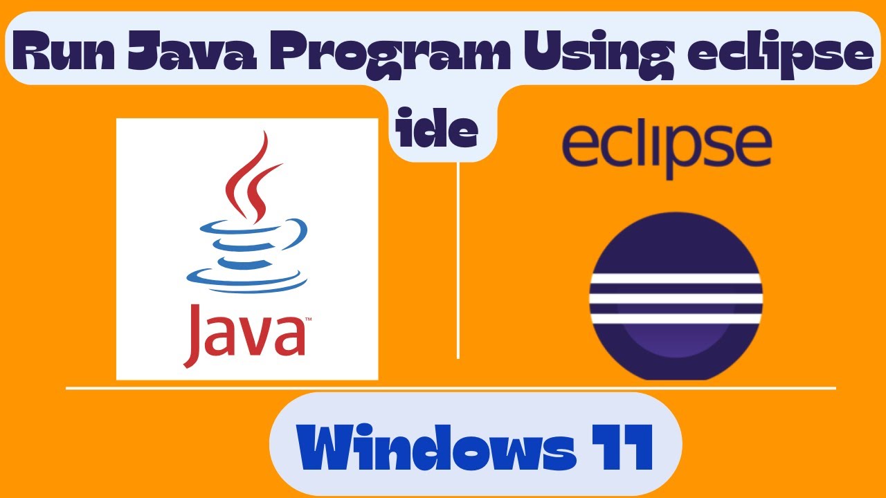 How to Run Java Program in Eclipse IDE on Windows 11 | Step-by-Step Tutorial (Updated 2025 ...