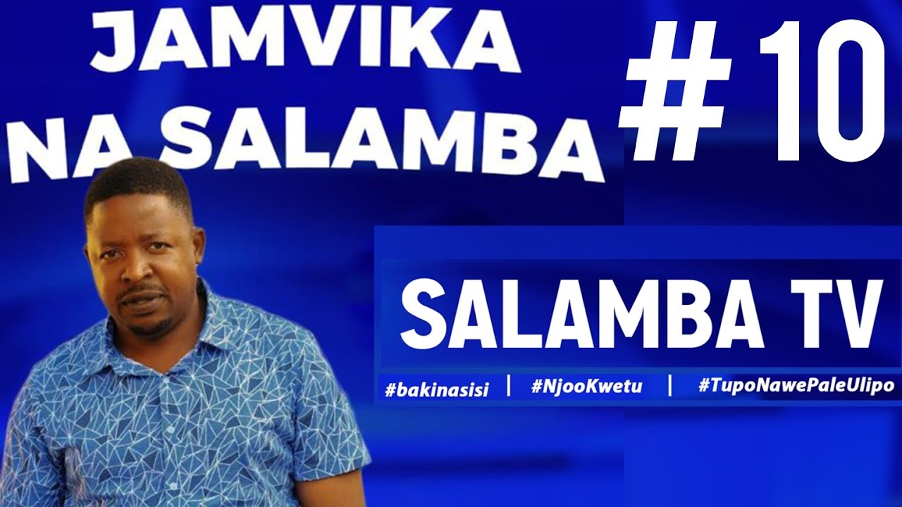 MAOKOTO #10 : NAMNA YA KUPIGA HELA NA 'JAMVI LA SALAMBA', JAMVI ...