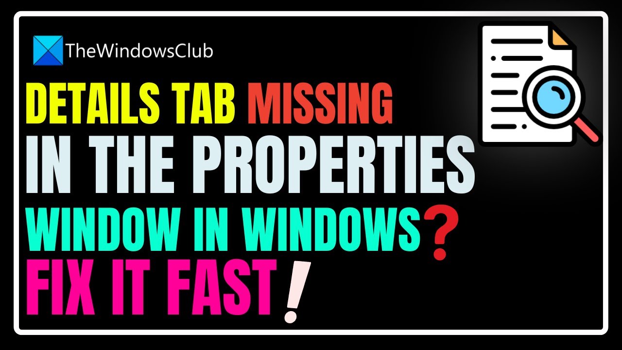Details Tab missing in the Properties window in Windows 11 - YouTube