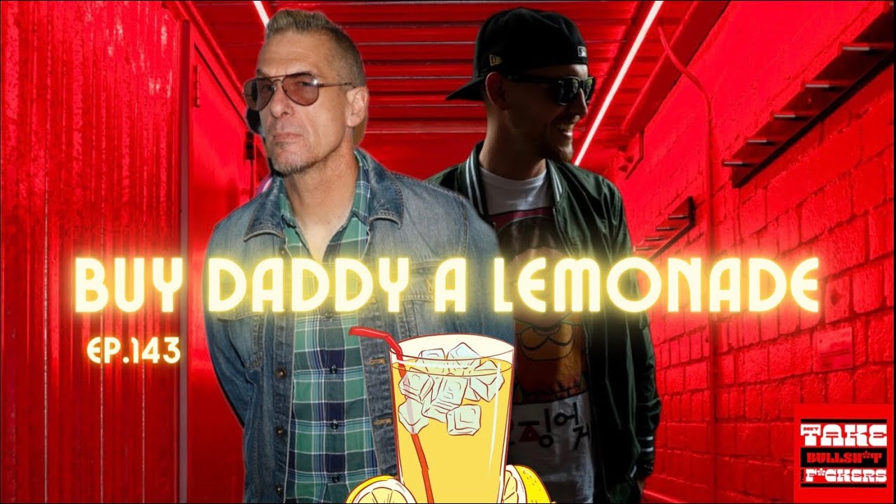 Ep.143 Buy Daddy a Lemonade - YouTube
