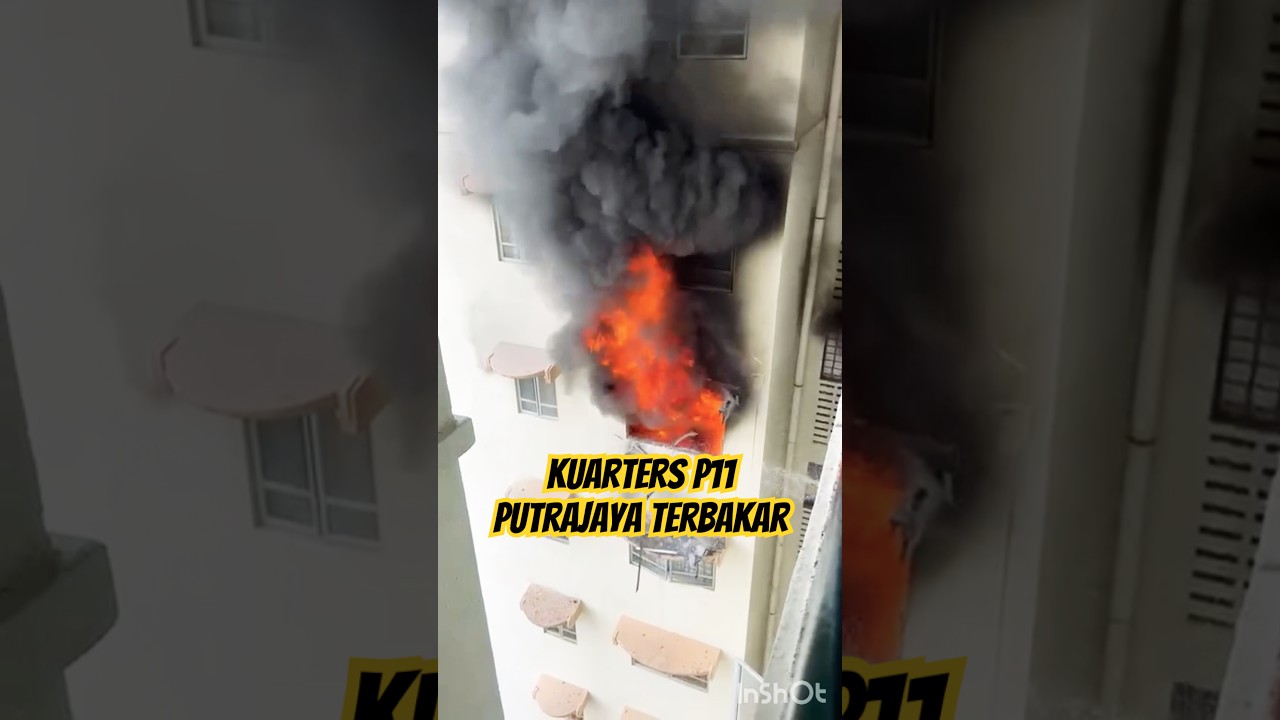 Kuarters Apartment Presint 11 Putrajaya Terbakar 17/7/25 #presint11 # ...