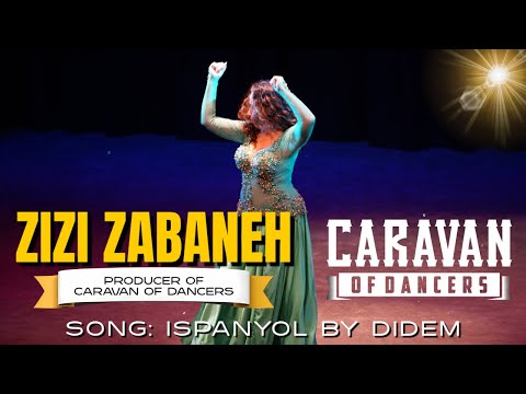 Zizi Zabaneh | Song Ispanyol by Didem | Caravan of Dancers 2025