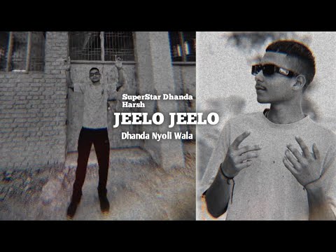 @its_dhanda_nyoliwala -JEELO JEELO Music Video Hiphop Music 🎶 ...