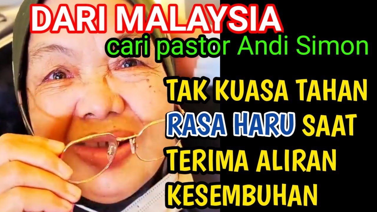 DARI MALAYSIA CARI PASTOR ANDI SIMON | TAK KUASA TAHAN RASA HARU SAAT ...