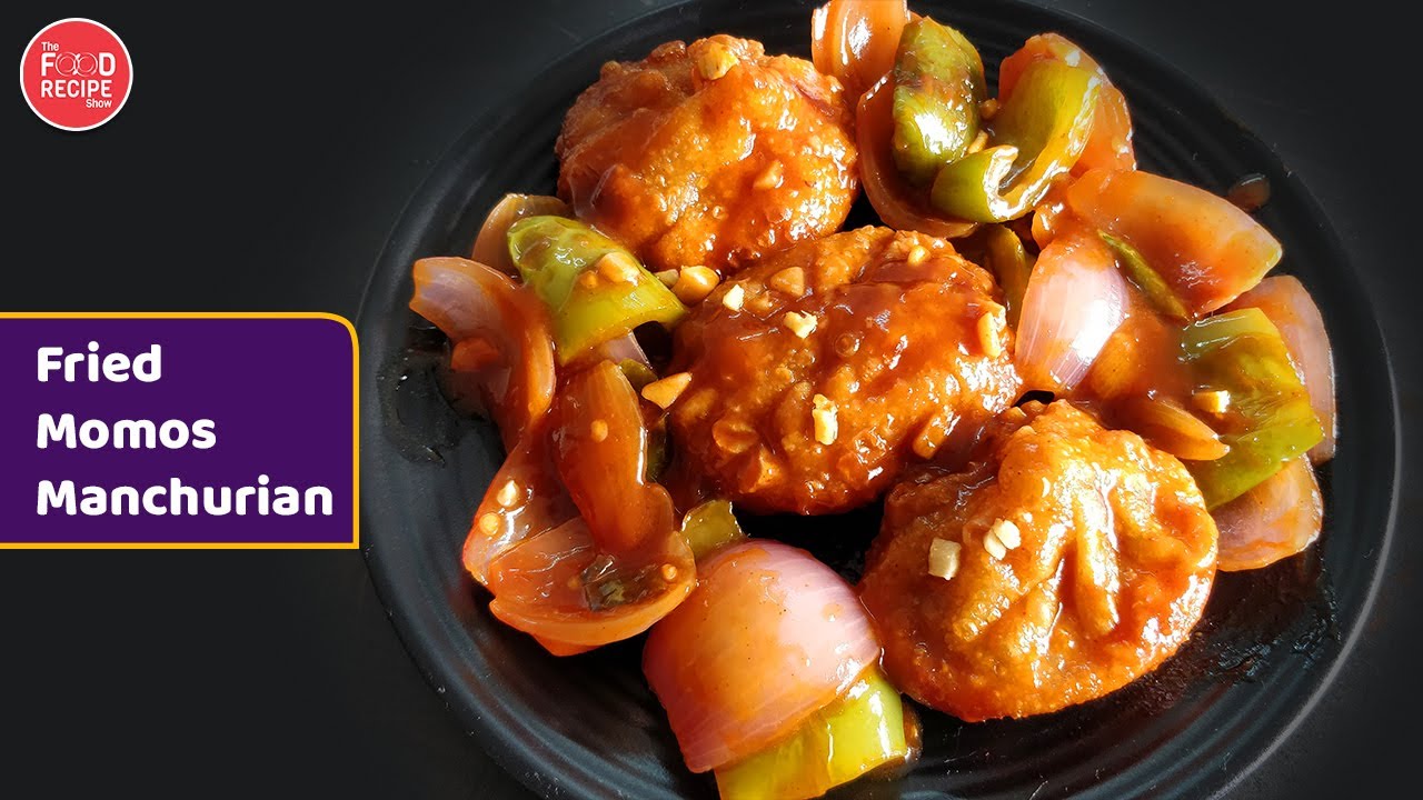 Fried momos manchurian recipe | Manchurian recipe | Fried Momo | the ...