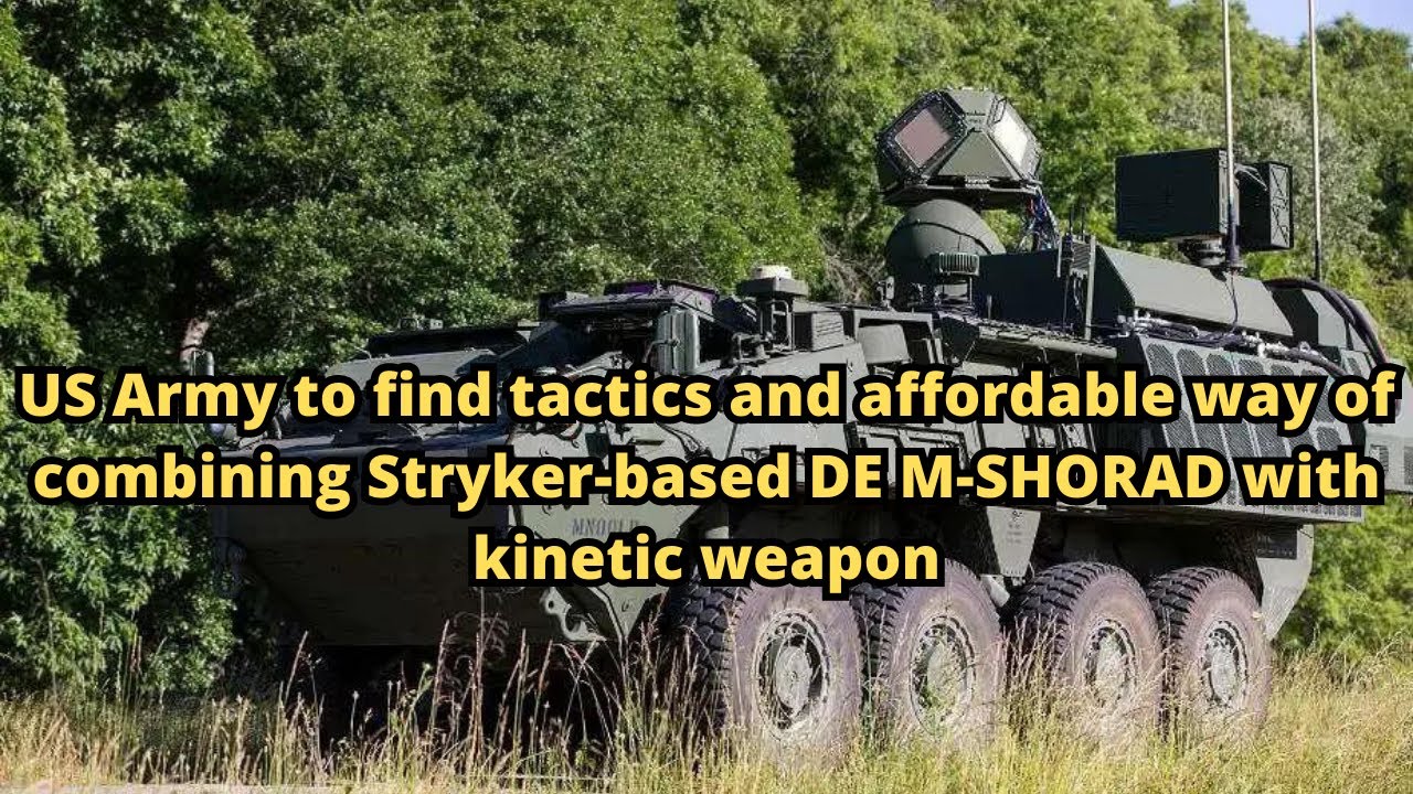 US Army to find tactics and affordable way of combining Stryker based ...