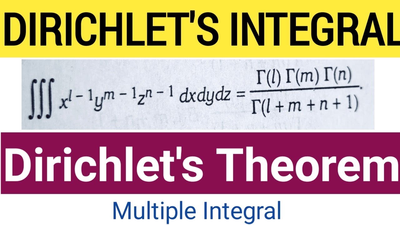 Dirichlet's Theorem|Dirichlet's Integral Theorem|Multiple Integral ...