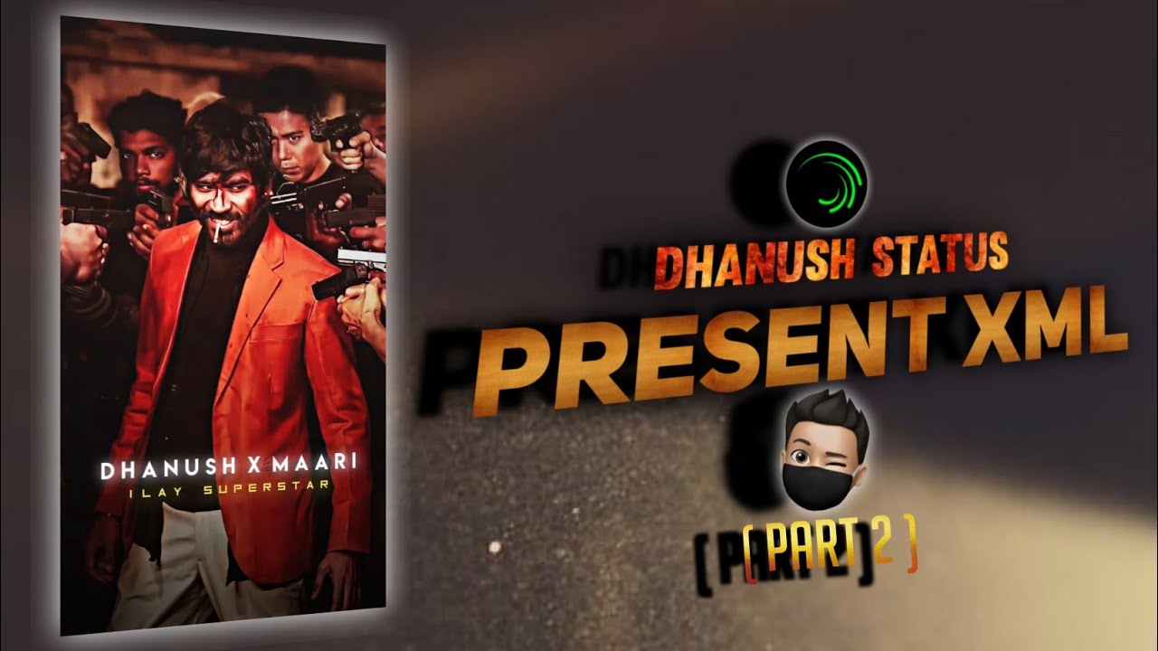 DHANUSH BADASS STATUS EDITING🔥 | Dhanush attitude status | Alight motion present XML | # ...