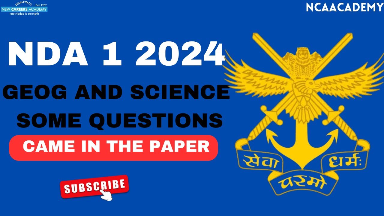 NDA 1 2024 |GEOGRAPHY AND SCIENCE | SCIENCE | GEOGRAPHY | EVERYTHING ...