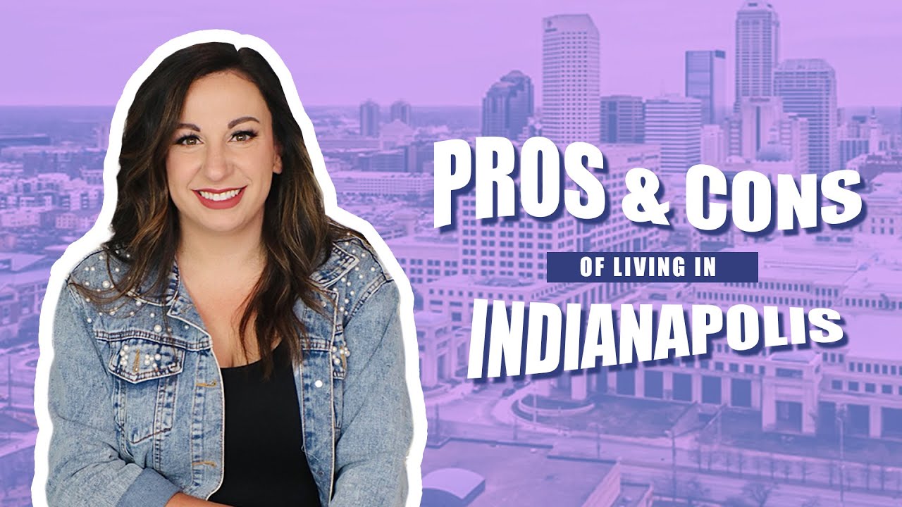 Pros Cons Of Living In Indianapolis YouTube Pros Cons Of Living In Indianapolis YouTube
