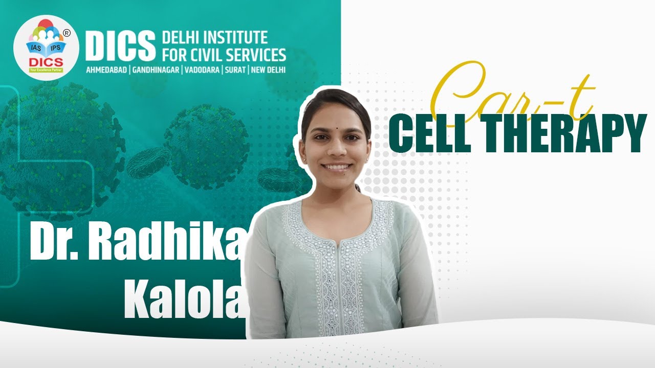 Car-t Cell Therapy | Dr. Radhika Kalola #upsc #generalknowledge # ...