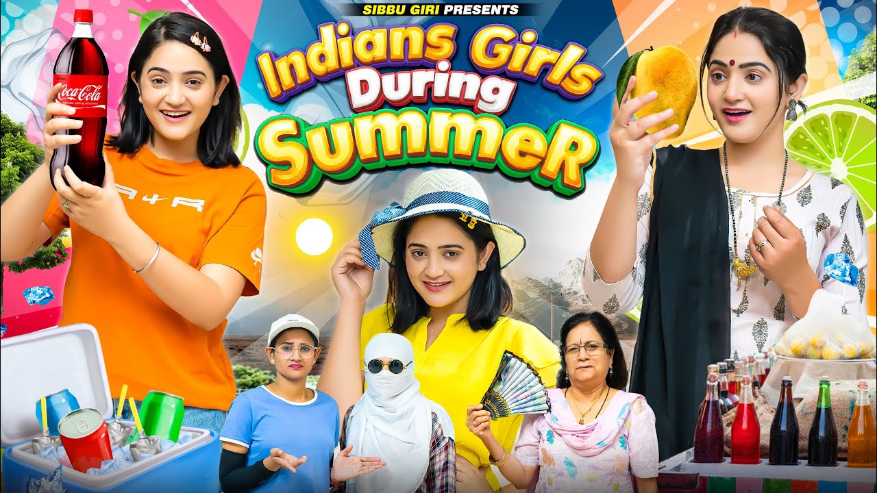 INDIAN GIRLS DURING SUMMER || Sibbu Giri - YouTube