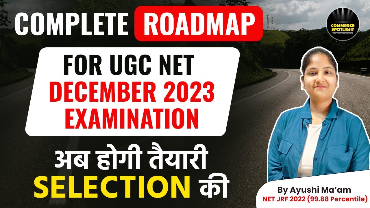 UGC NET 2023 Preparation | Complete Roadmap for UGC NET December 2023 ...