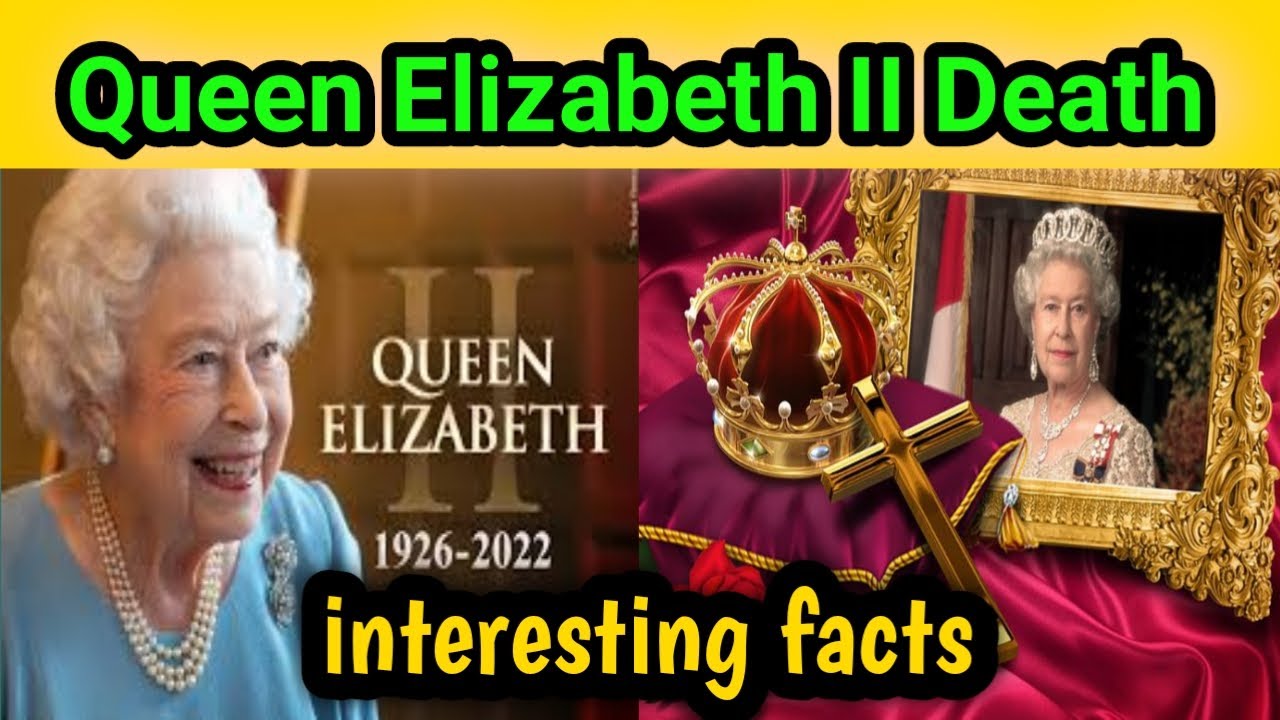 #Queen Elizabeth II Death,#10 Interesting Facts About The Late British ...