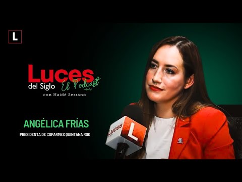 Angélica Frías en Luces del Siglo "El Podcast" Cap 17 - YouTube