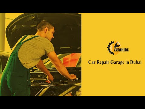 Sunshine Auto | Car Repair Garage in Dubai - YouTube