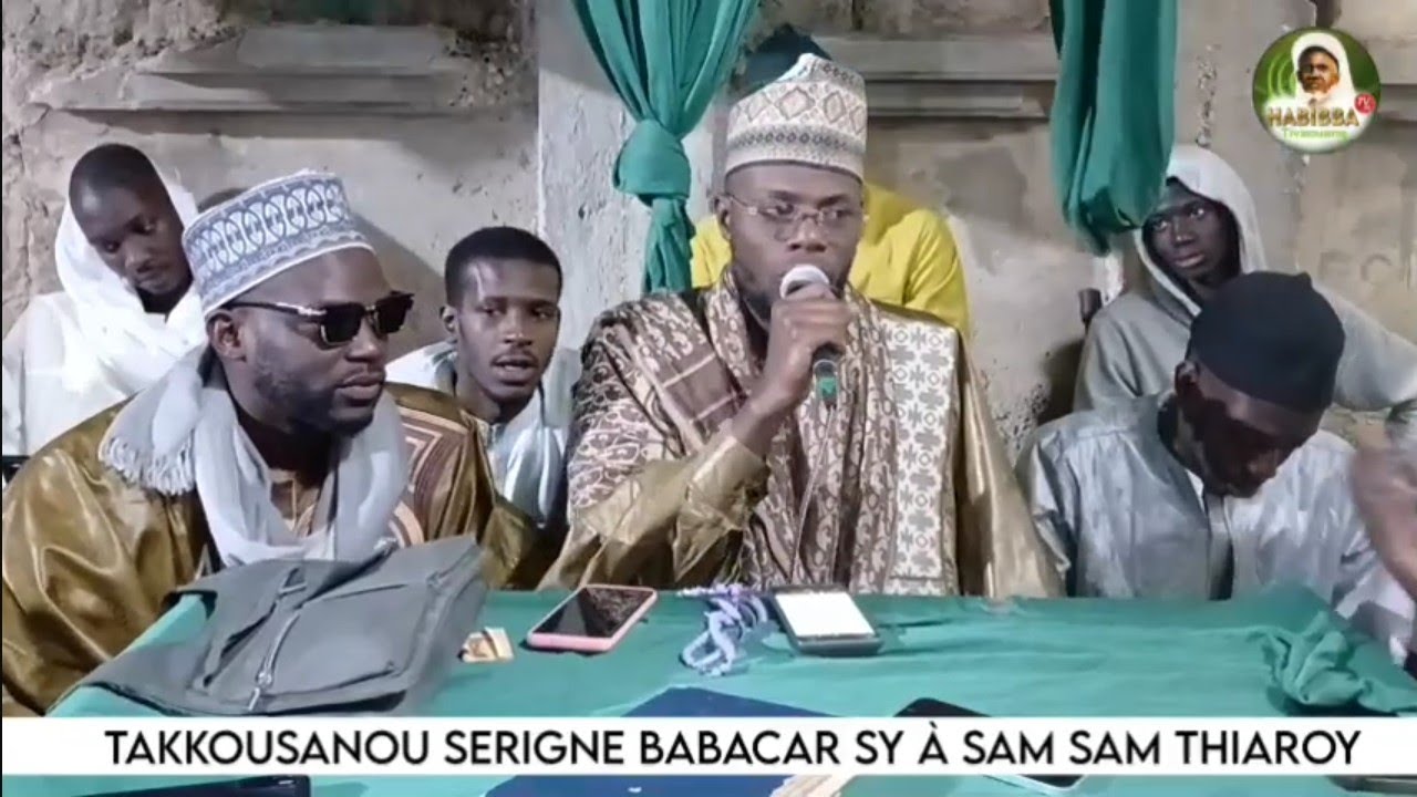 🔴P1 ANIMATION Takkousanou Serigne Babacar Sy Sam Sam Thiaroye ÉDITION ...