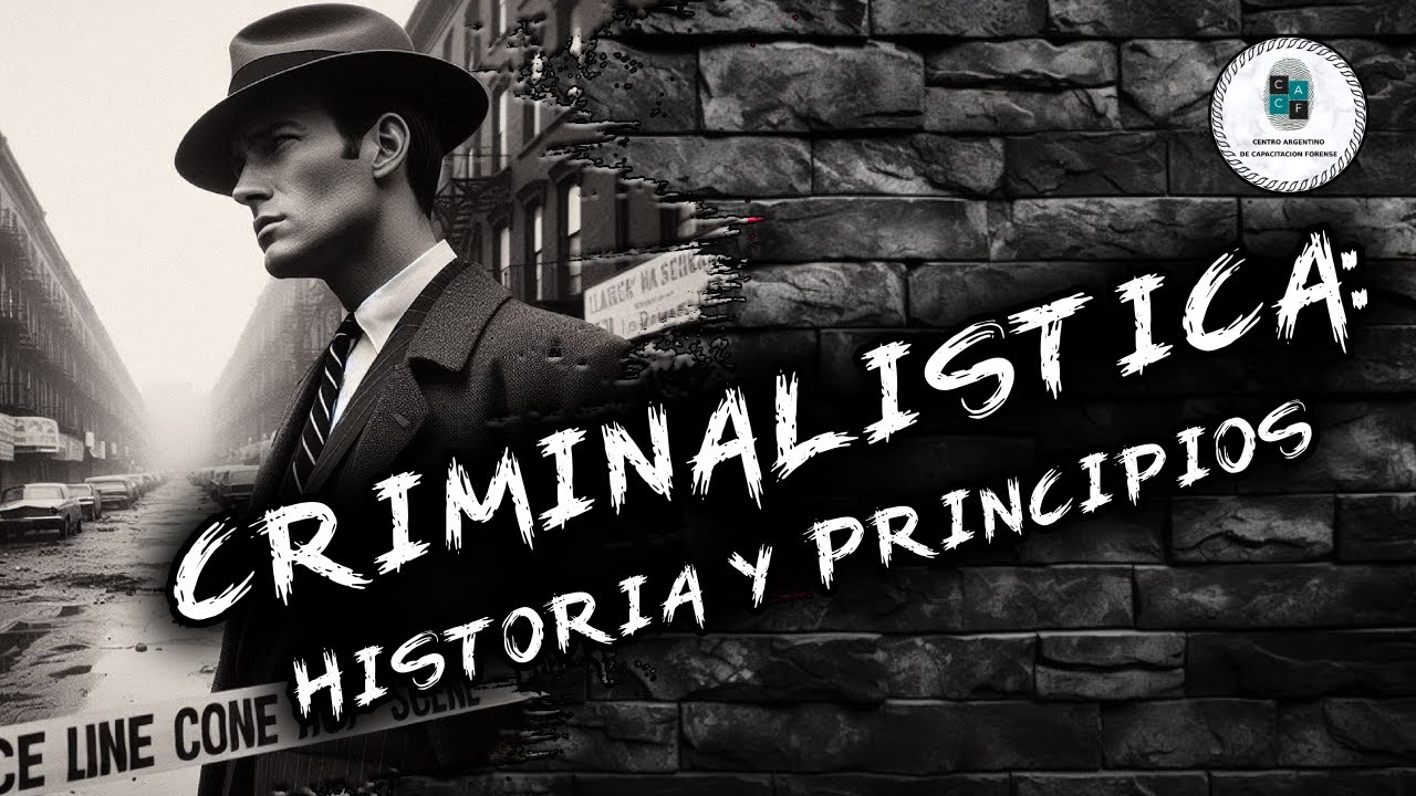 Criminalística: Historia y Principios - Criminalística - YouTube