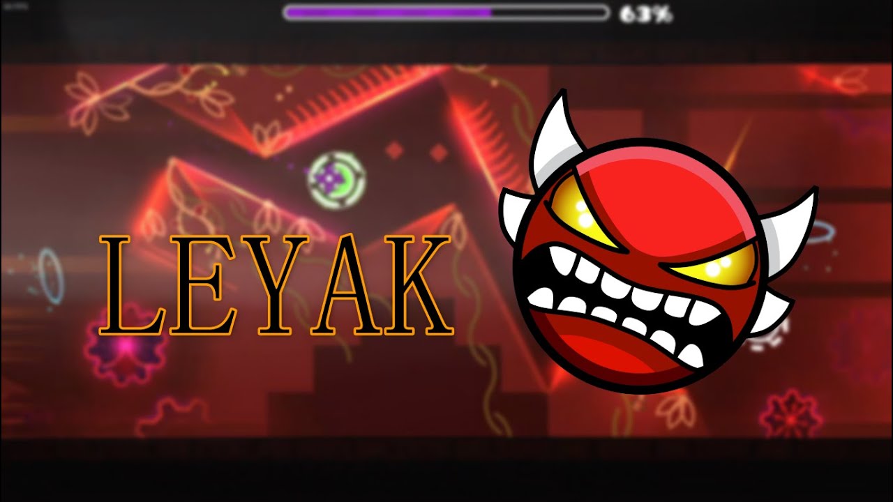 MY FIRST EXTREME DEMON! LEYAK 100% | Geometry Dash - YouTube