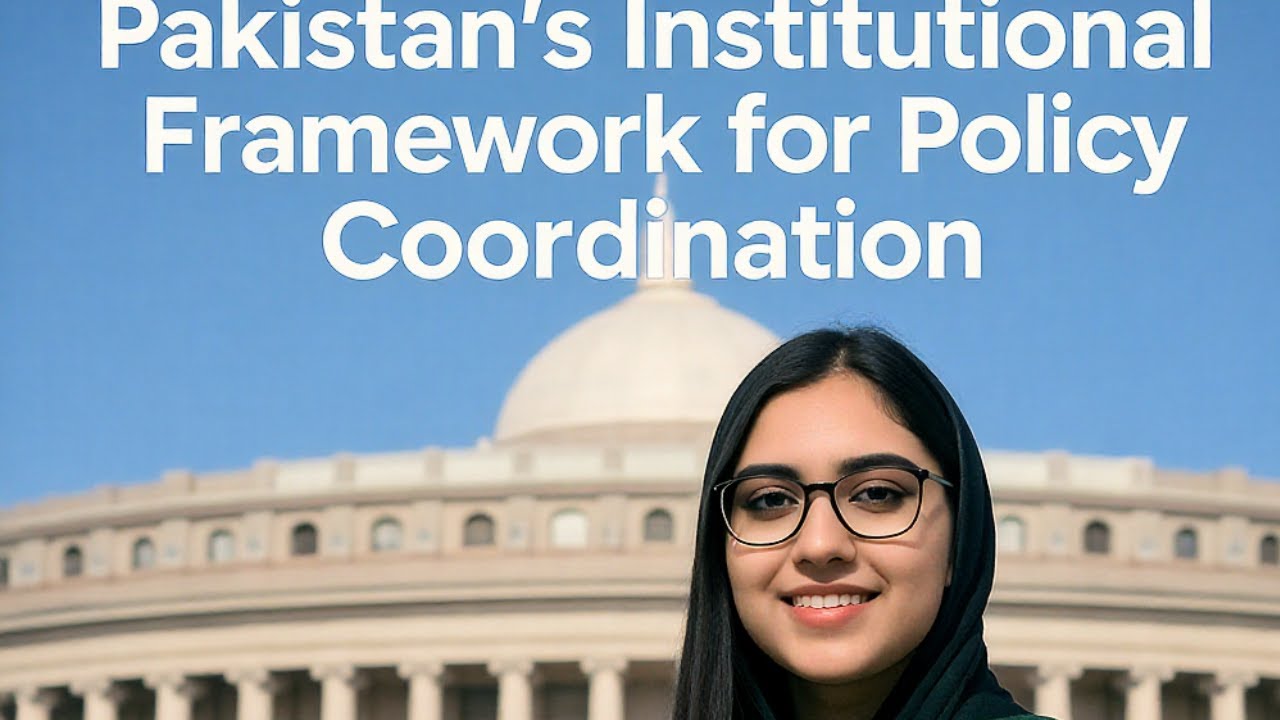 Pakistan's Institutional Framework for Policy Coordination | Governance ...
