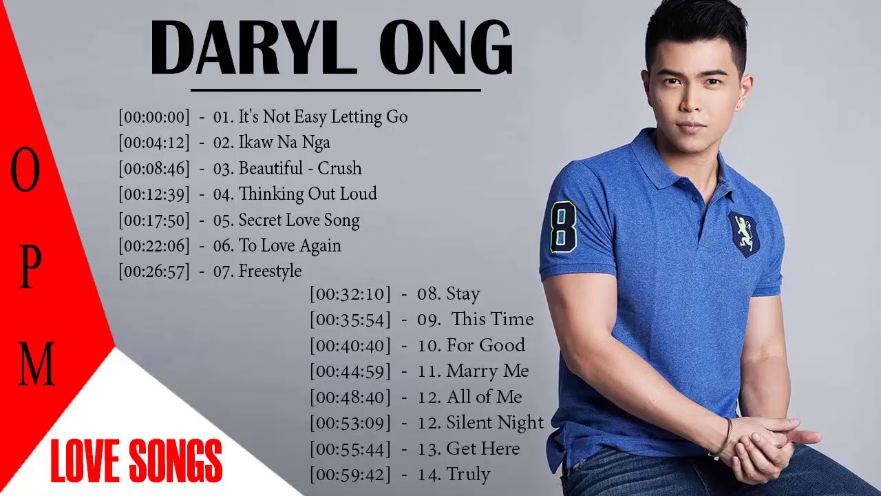 Daryl Ong Nonstop Songs 2019 - The Best Of Daryl Ong - OPM Filipino ...