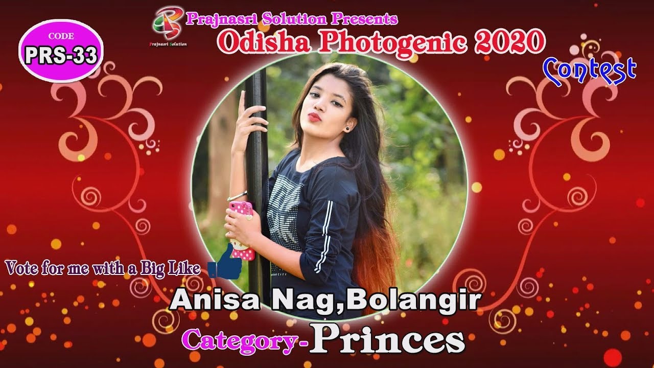 Anisha Nag// Princes/ Code- PRS-33//Odisha Photogenic 2020 Contest ...