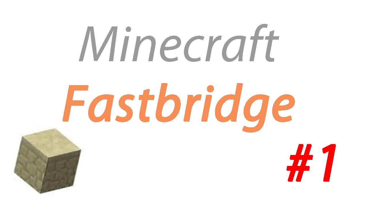 Minecraft - Fastbridge - #1 - YouTube
