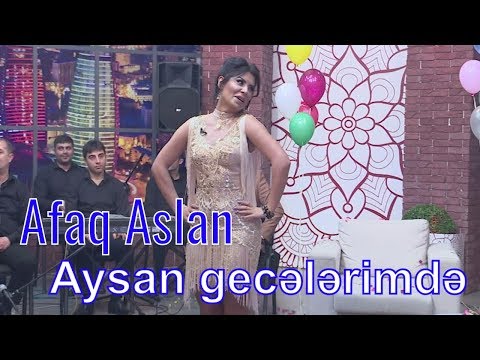 Afaq Aslan - Aysan gecələrimdə