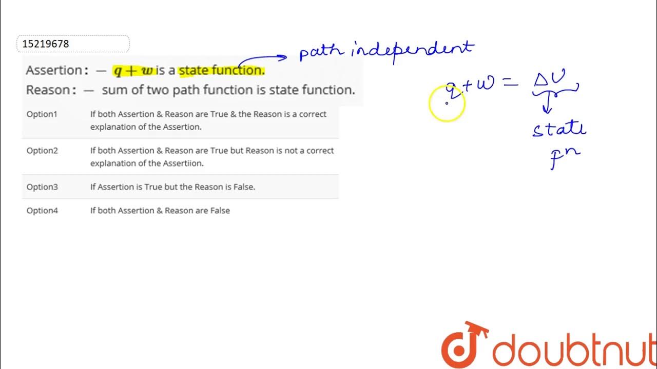 Assertion`:-` `q+w` is a state function. Reason`:-` sum of two path ...