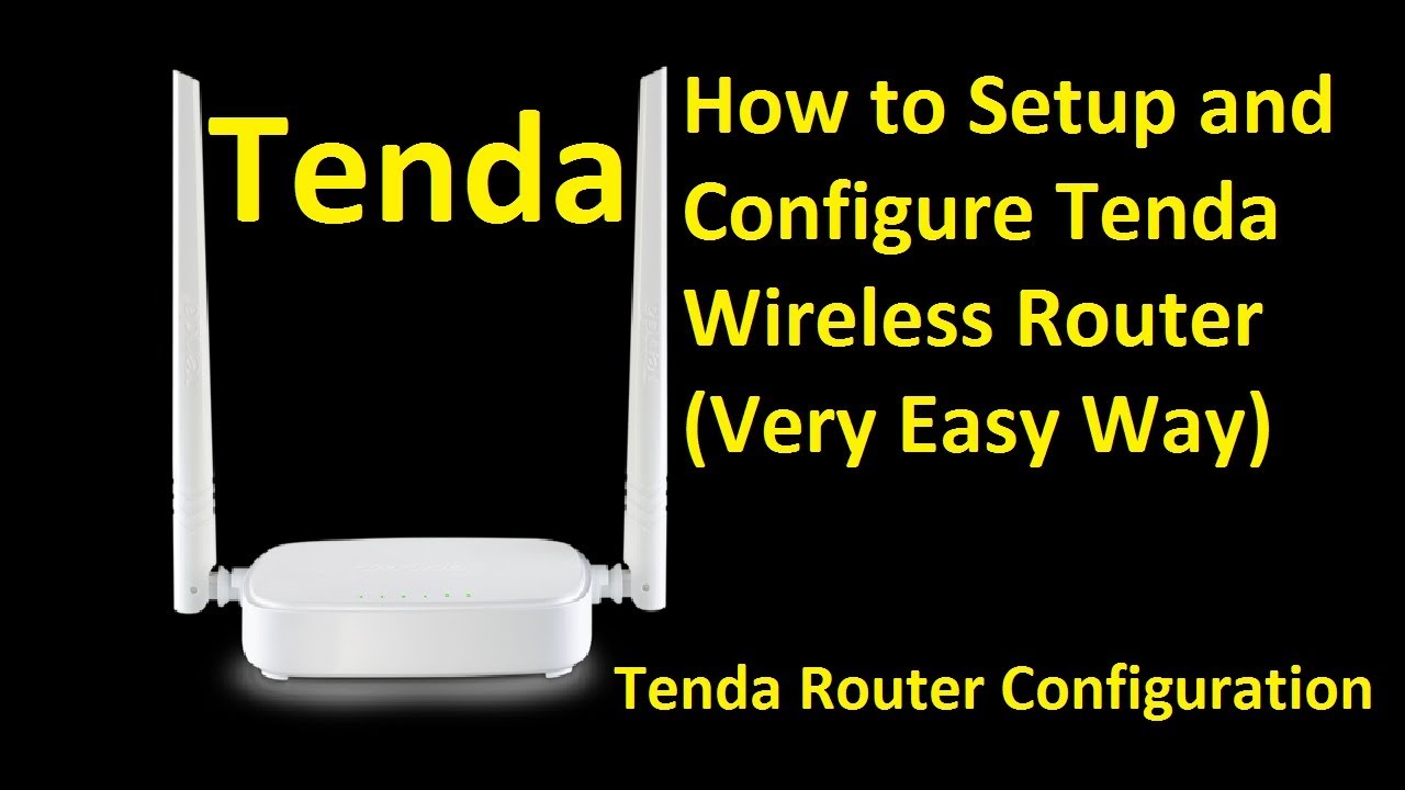 How to Setup and Configure Tenda Wireless Router | Tenda Router ...