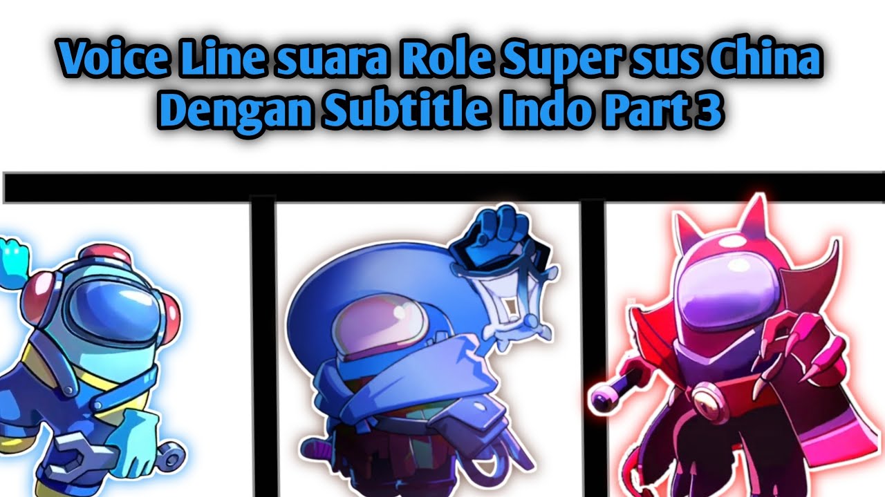 Voice line suara Role Super sus China Dengan Subtitle indo Part 3 - YouTube