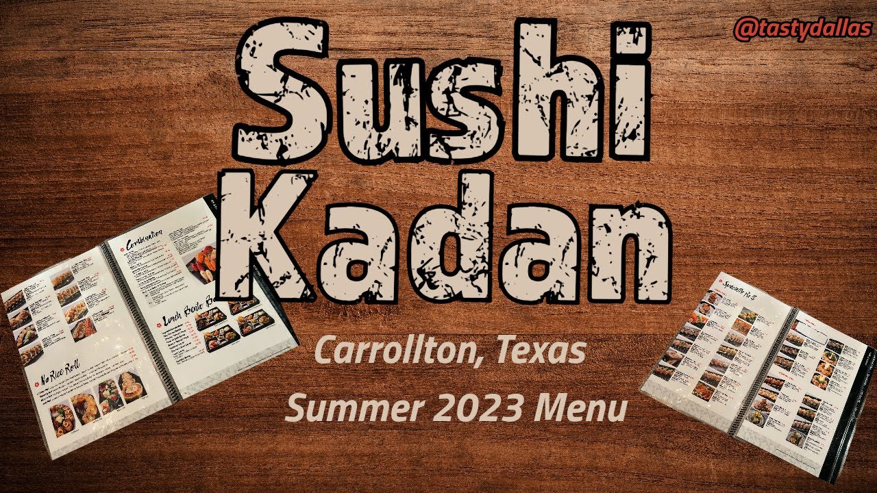 Sushi Kadan Menu in Carrollton Texas | Tasty Dallas Just Menus - YouTube