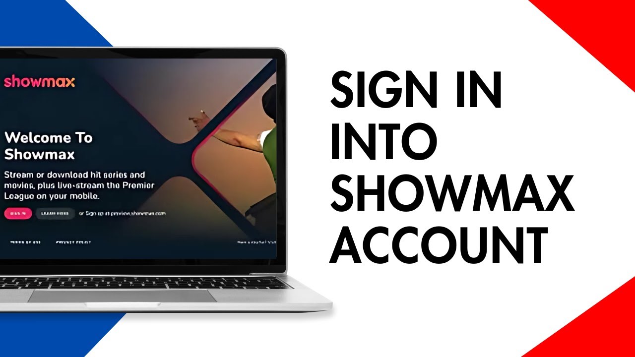 ShowMax Login: How to Login Sign In into Showmax Account Online 2025 ...