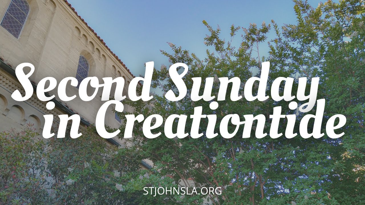 September 7, 2025 | Second Sunday in Creationtide at St. John's ...