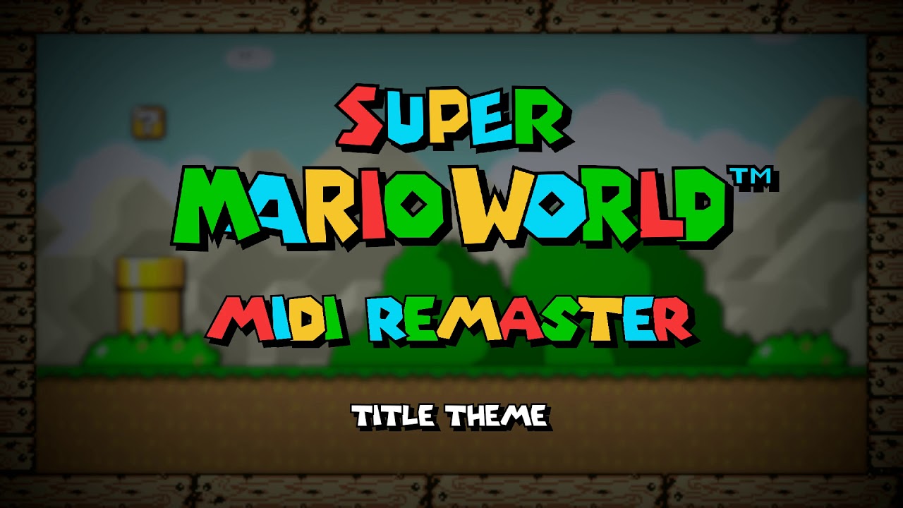 Super Mario World OST - Title Theme (Extended MIDI Remaster) - YouTube