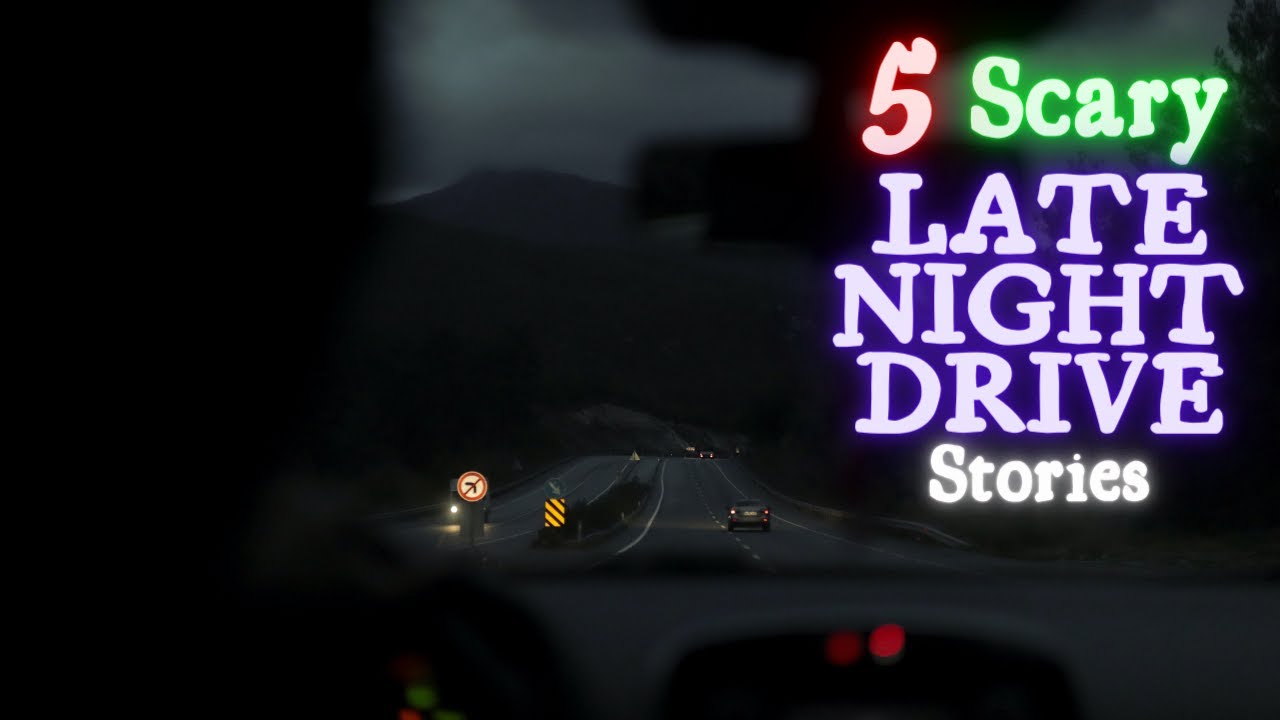 5 Scary Late Night Drive Stories - YouTube