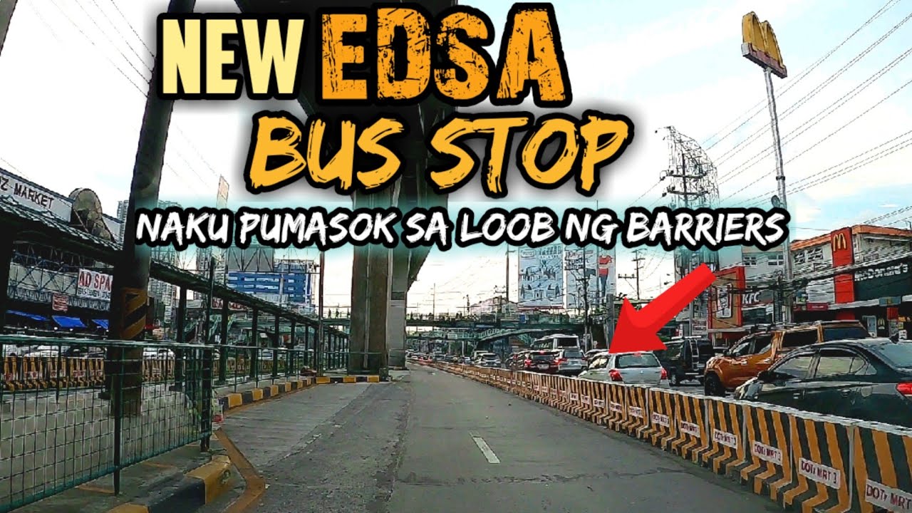 Dagdag na Bagong BUS STOP sa EDSA gumagana na | EDSA BUS STOPS Update ...