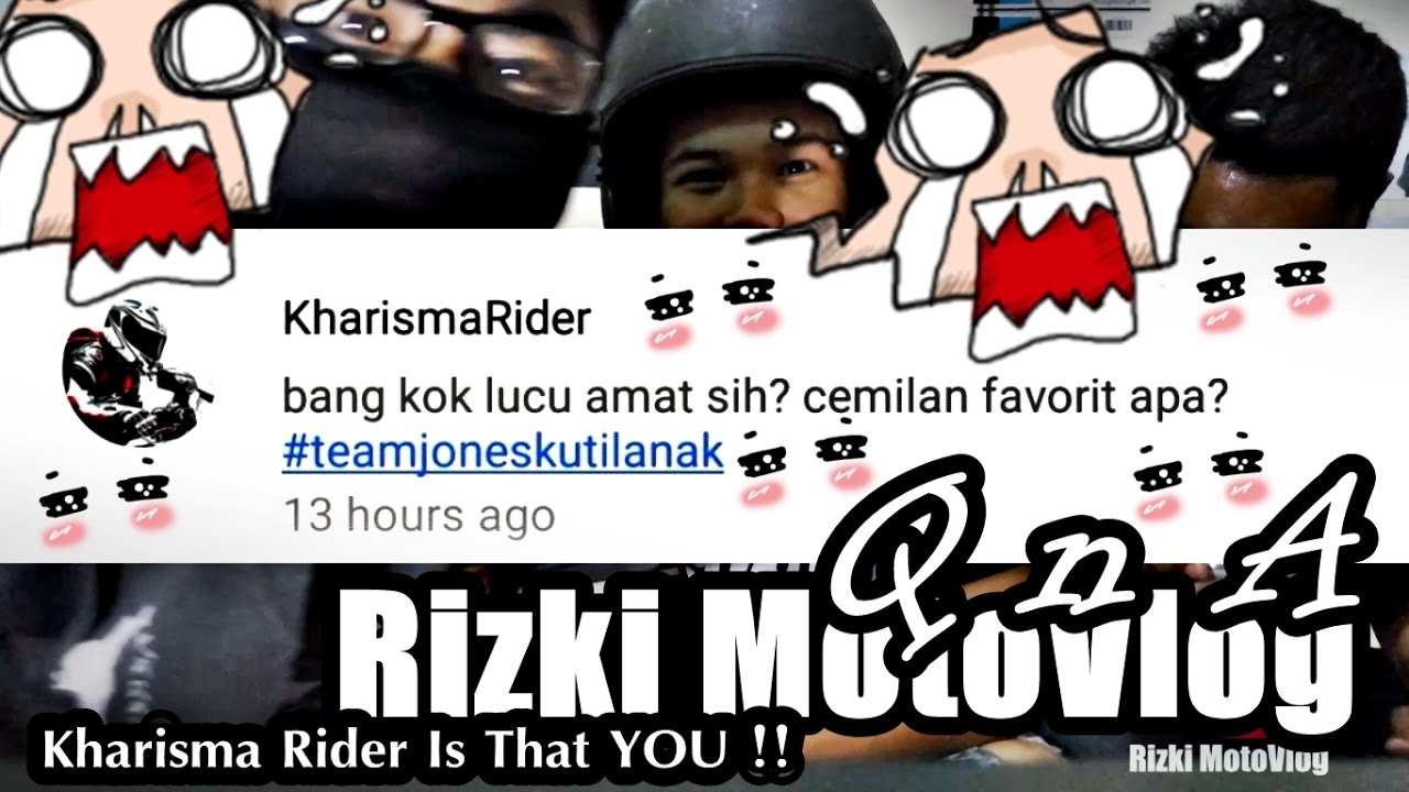 Rizki MotoVlog - PART#95 - JAWAB QnA/ Kharisma Rider Is That You? - YouTube