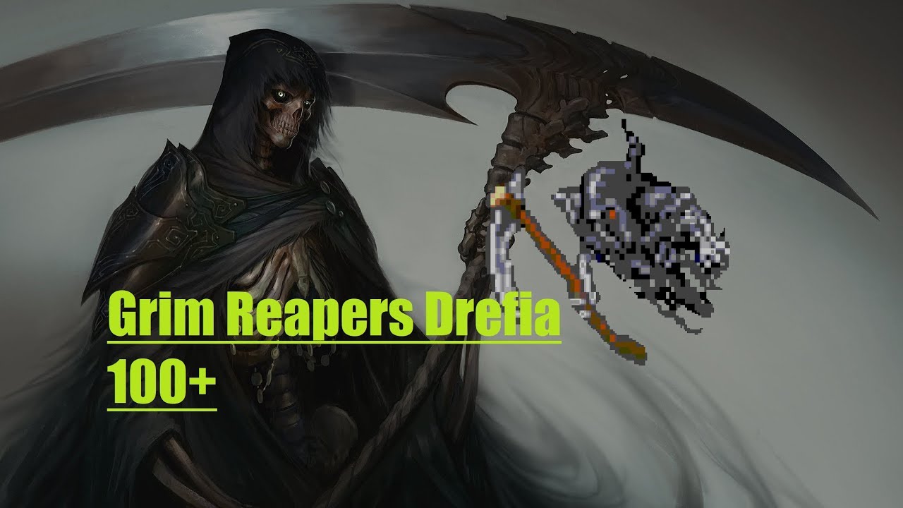 Grim reapers drefia 100+ - YouTube