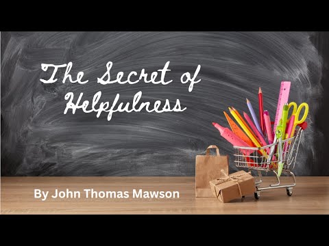 The Secret of Helpfulness, by J T Mawson - YouTube