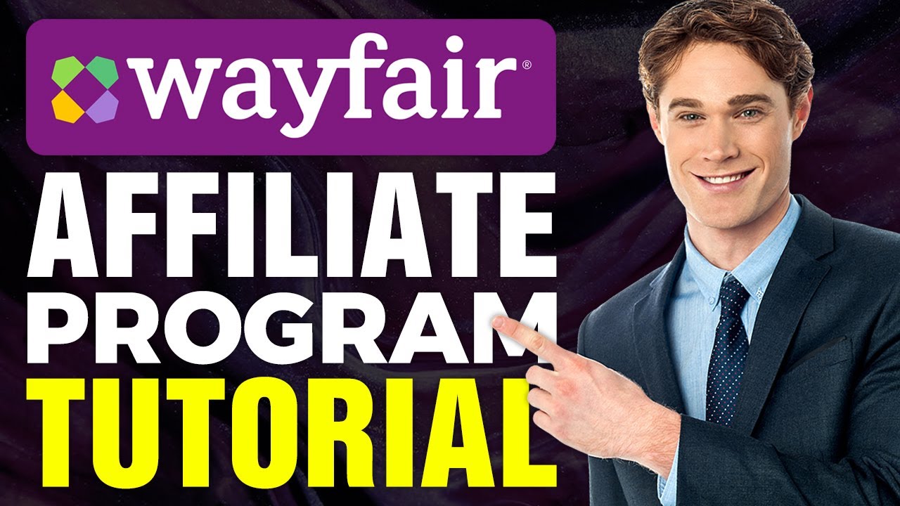 Wayfair Affiliate Program Tutorial | How To Sign Up - YouTube