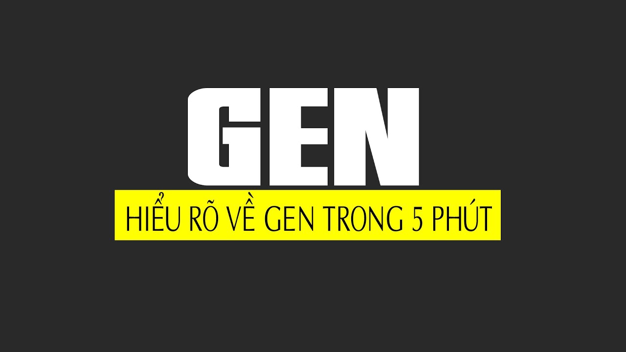 Gen di truyền là gì? Giải thích siêu dễ hiểu chỉ 5 phút - YouTube