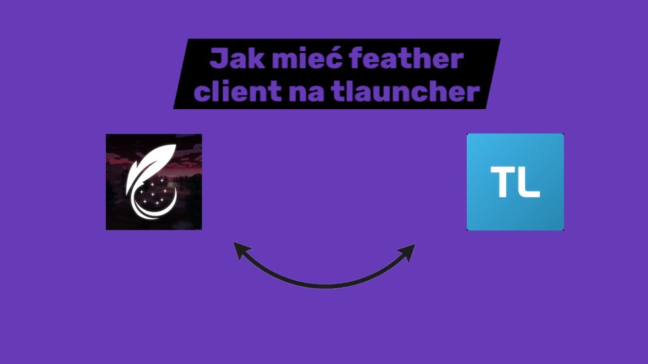 Jak mieć feather client na tlauncher | Poradnik 2025/2026 - YouTube