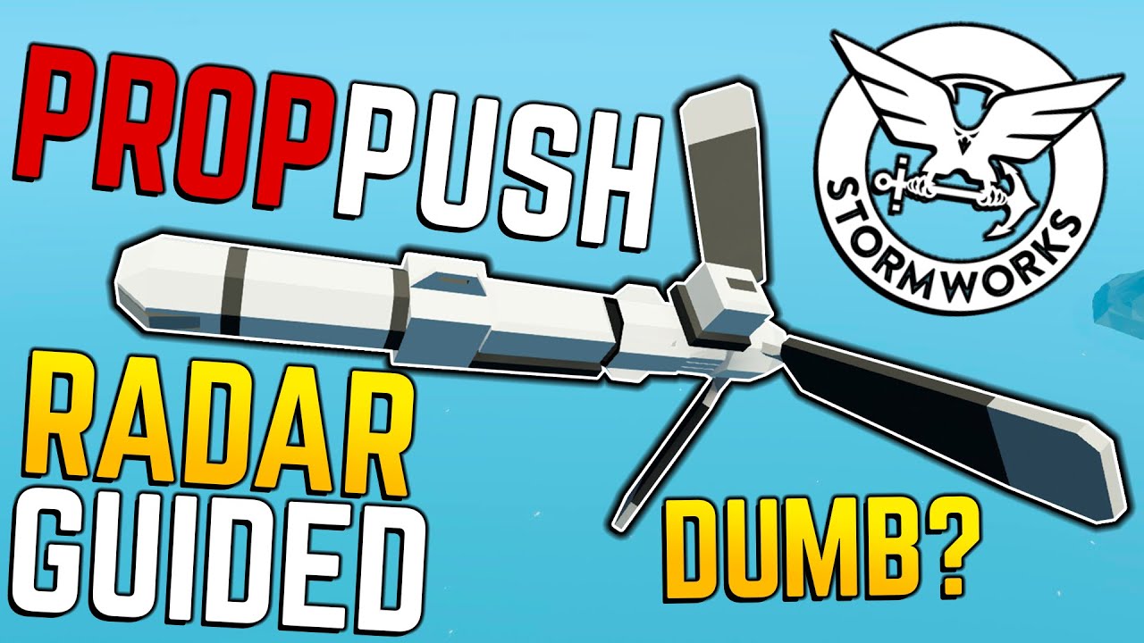 Lets Build PUSH PROPELLER MISSILES In Stormworks!? - YouTube