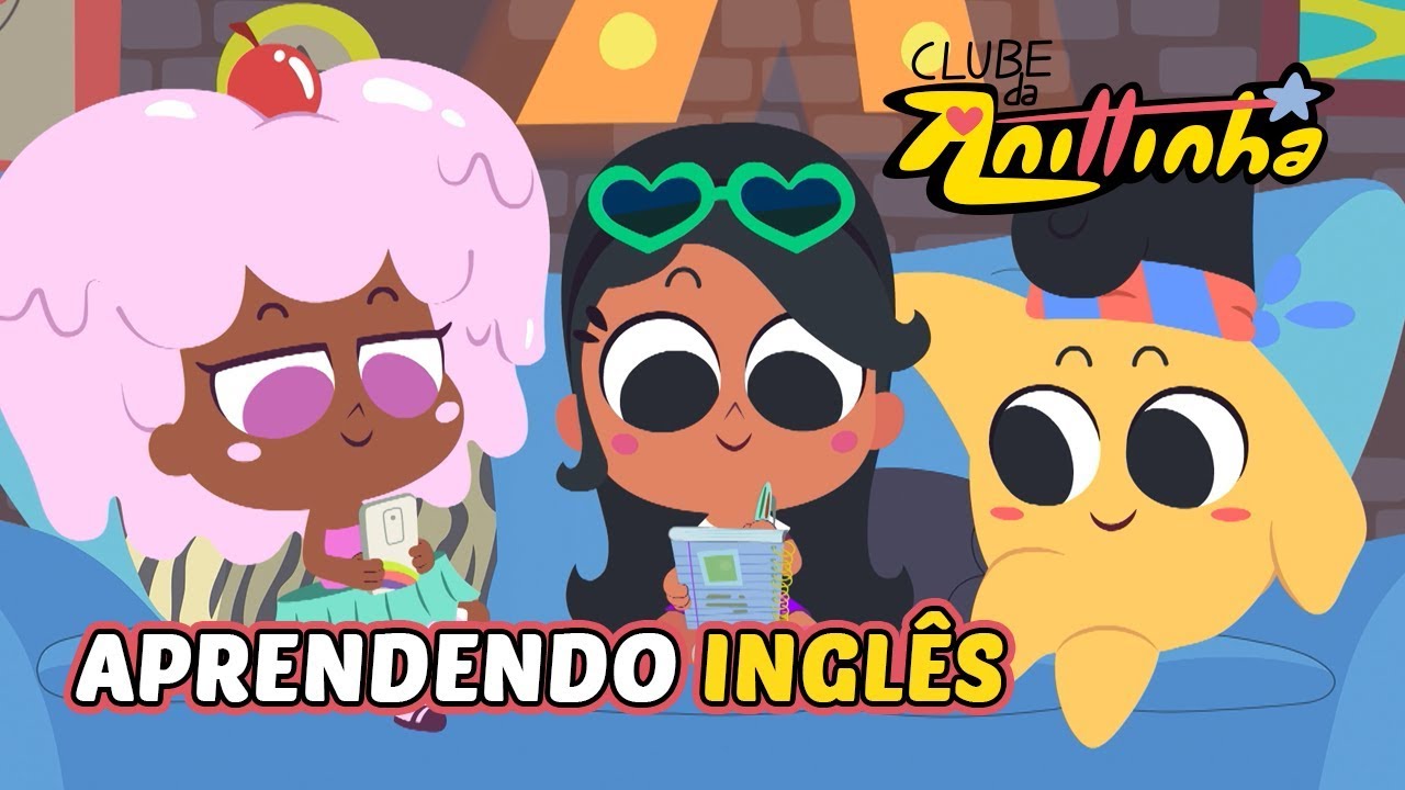 Clube da Anittinha | Aprendendo Inglês | Episódio Completo - YouTube